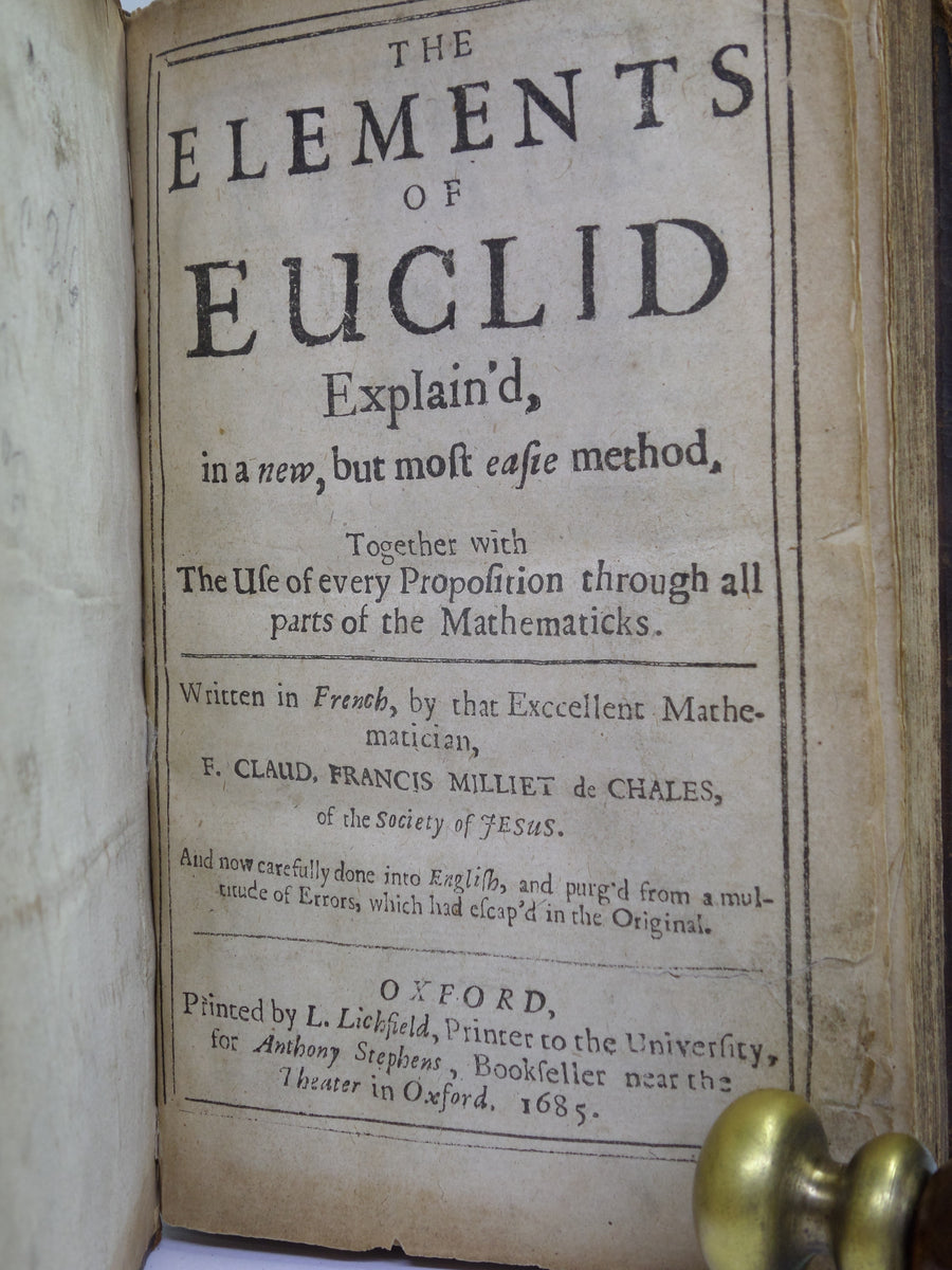 THE ELEMENTS OF EUCLID EXPLAIN'D 1685 FIRST EDITION IN ENGLISH – MFR Rare Books