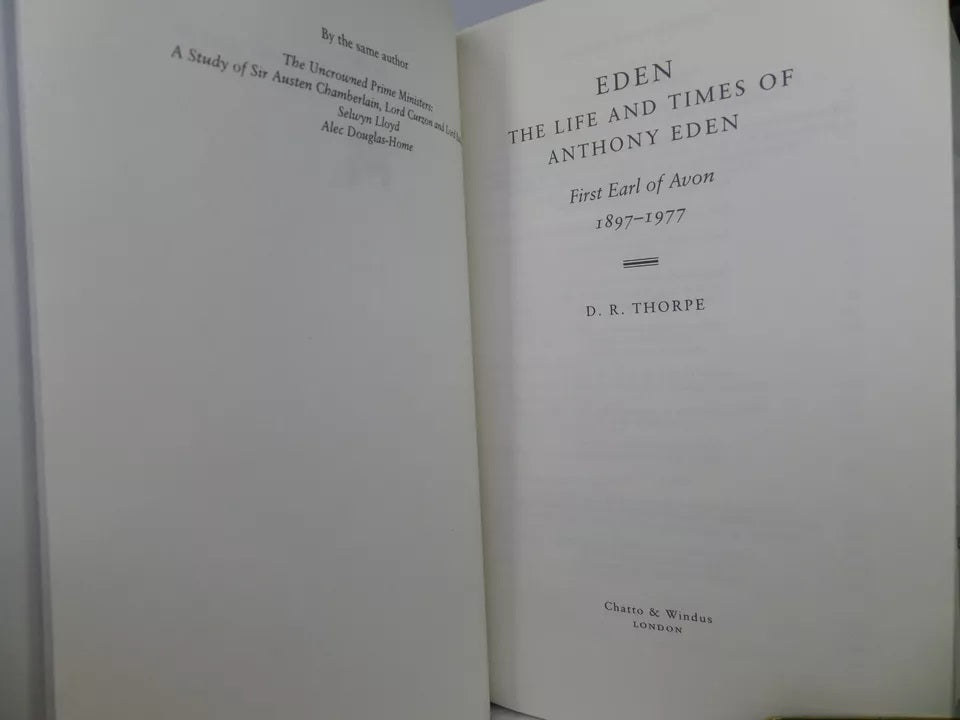 EDEN: THE LIFE AND TIMES OF ANTHONY EDEN FIRST EARL OF AVON 1897-1977 – MFR Rare Books