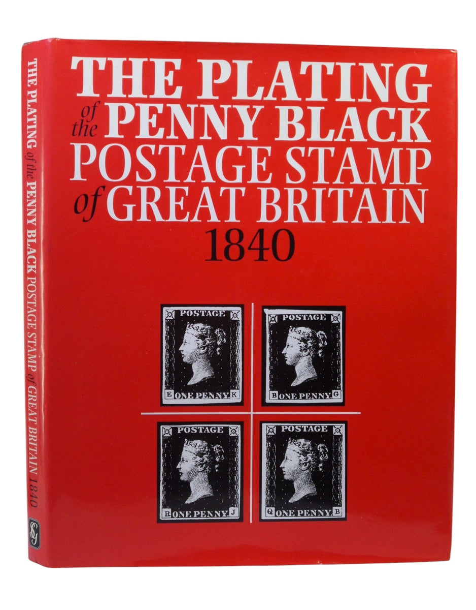 THE PLATING OF THE PENNY BLACK POSTAGE STAMP OF GREAT BRITAIN BY CHARL ...