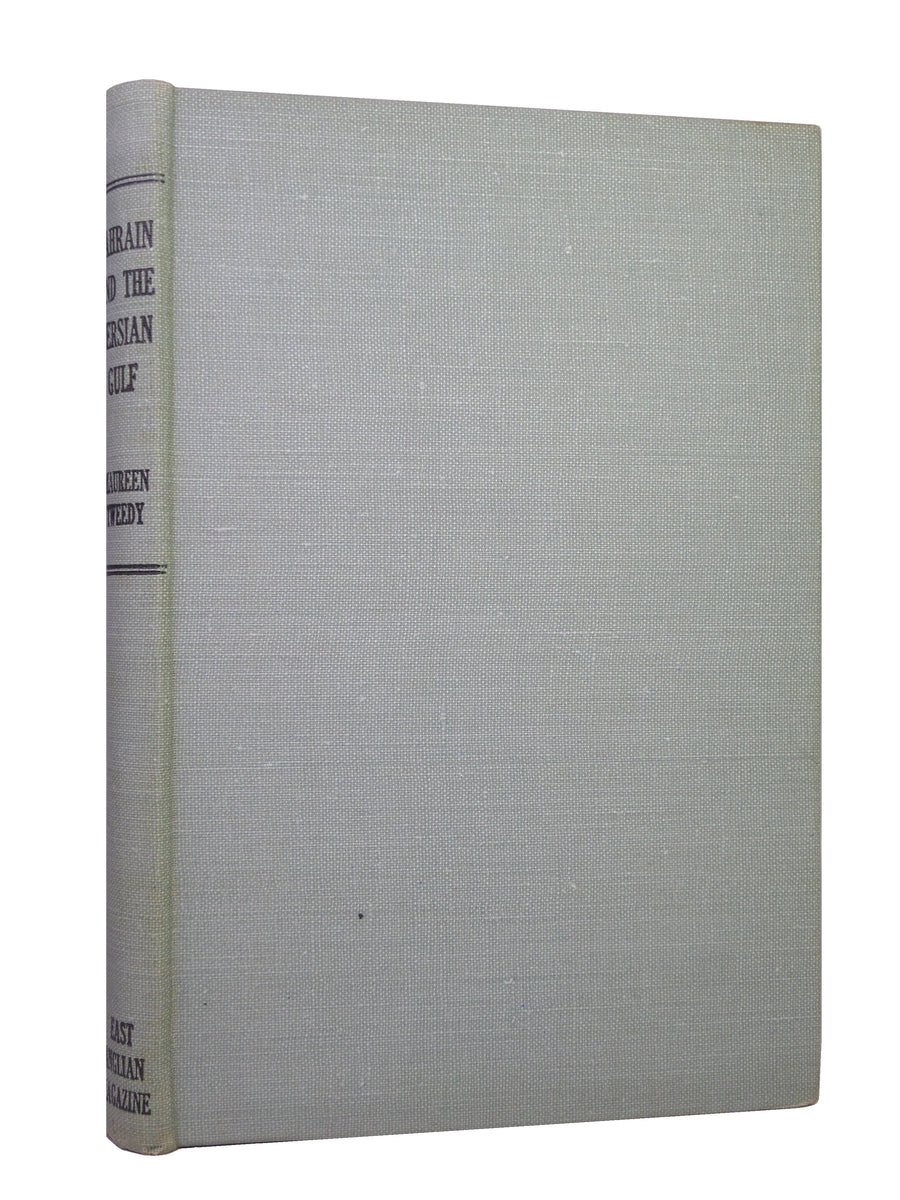 BAHRAIN AND THE PERSIAN GULF BY MAUREEN TWEEDY 1952 FIRST EDITION – MFR ...
