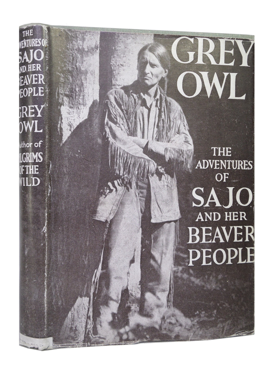THE ADVENTURES OF SAJO AND HER BEAVER PEOPLE BY GREY OWL 1947 – MFR ...