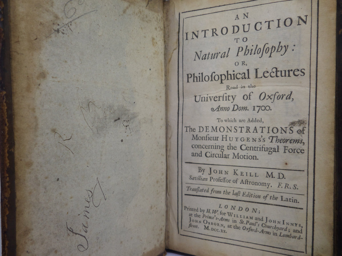 INTRODUCTION TO NATURAL PHILOSOPHY BY JOHN KEILL 172O FIRST EDITION IN ...
