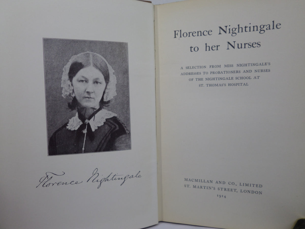 FLORENCE NIGHTINGALE TO HER NURSES 1914 FIRST EDITION – MFR Rare Books