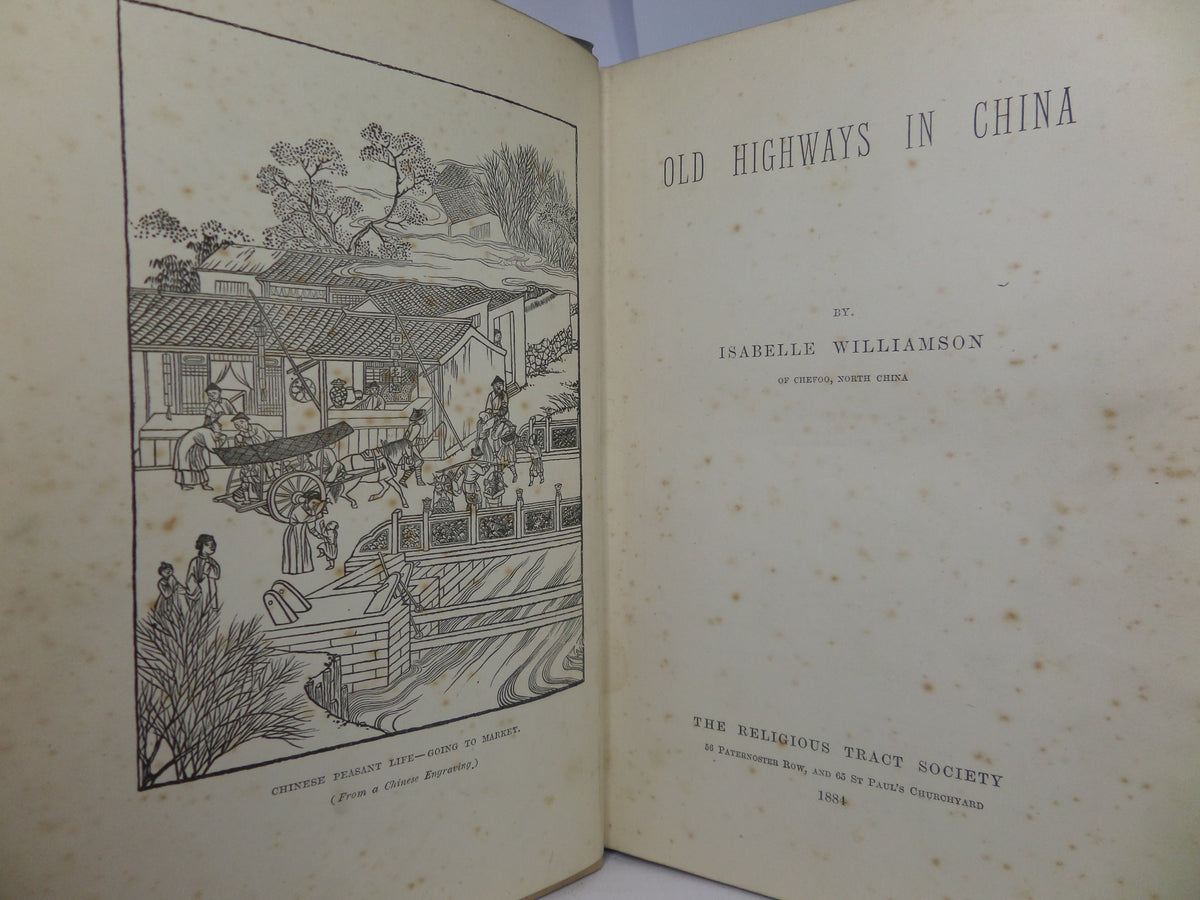 OLD HIGHWAYS IN CHINA BY ISABELLE WILLIAMSON 1884 FIRST EDITION – MFR ...