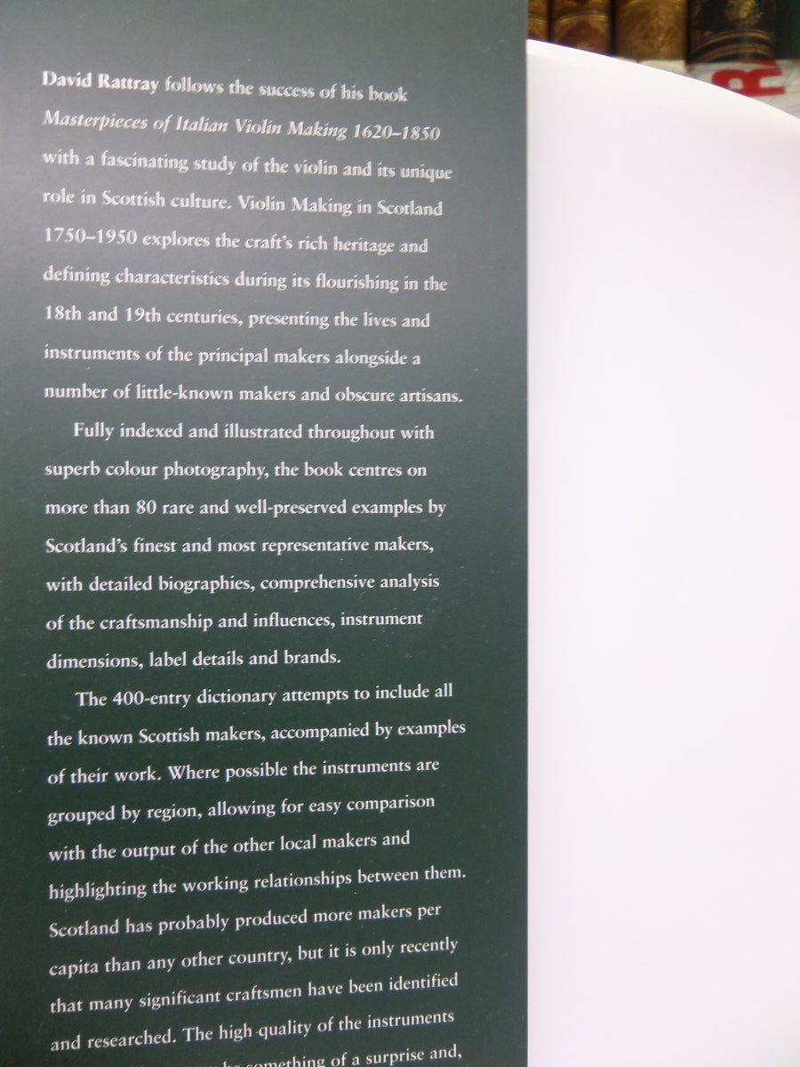 VIOLIN MAKING IN SCOTLAND 1750-1950 BY DAVID RATTRAY 2006 FIRST EDITIO ...