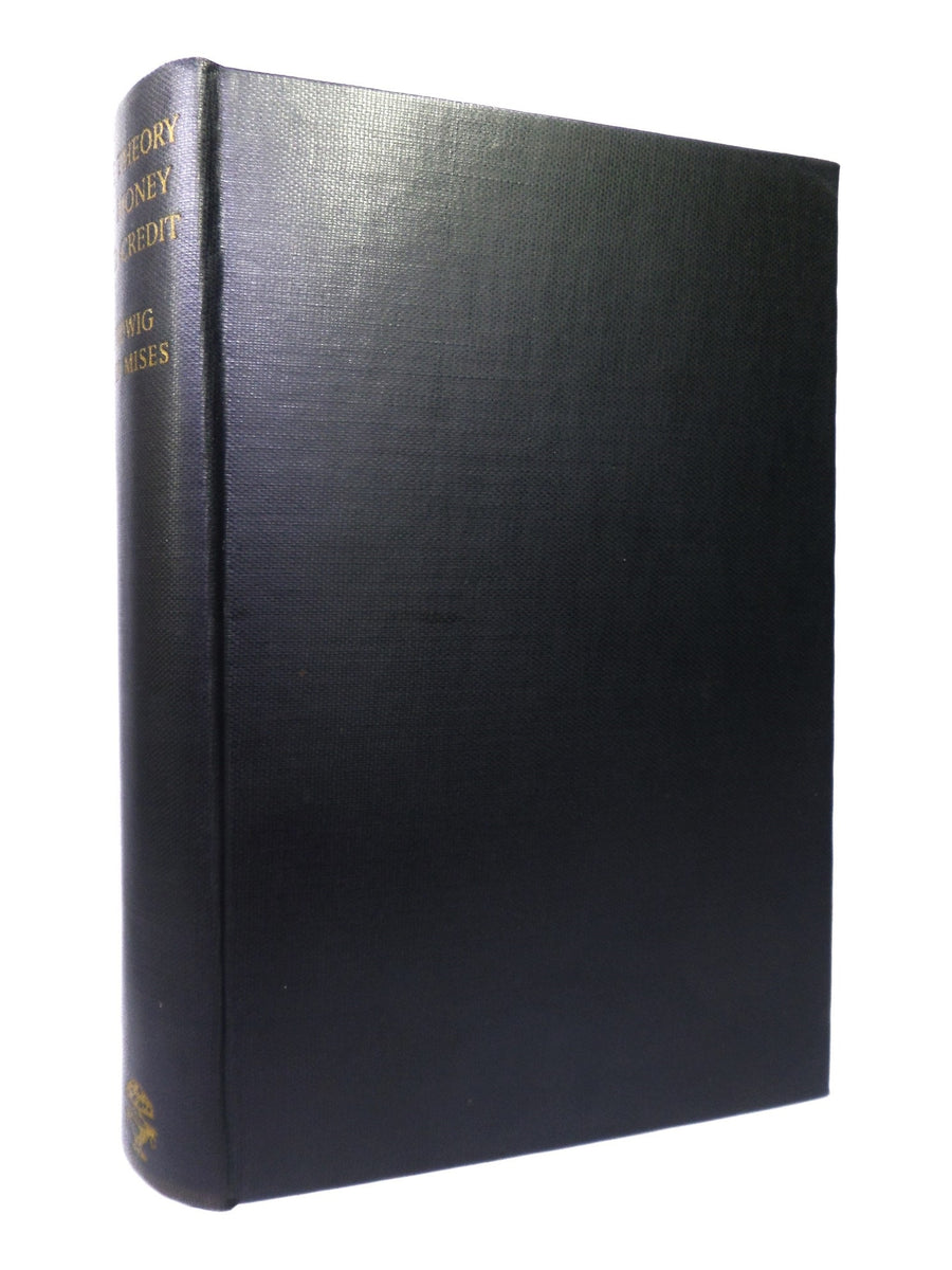 THE THEORY OF MONEY AND CREDIT BY LUDWIG VON MISES 1953 NEW EDITION ...