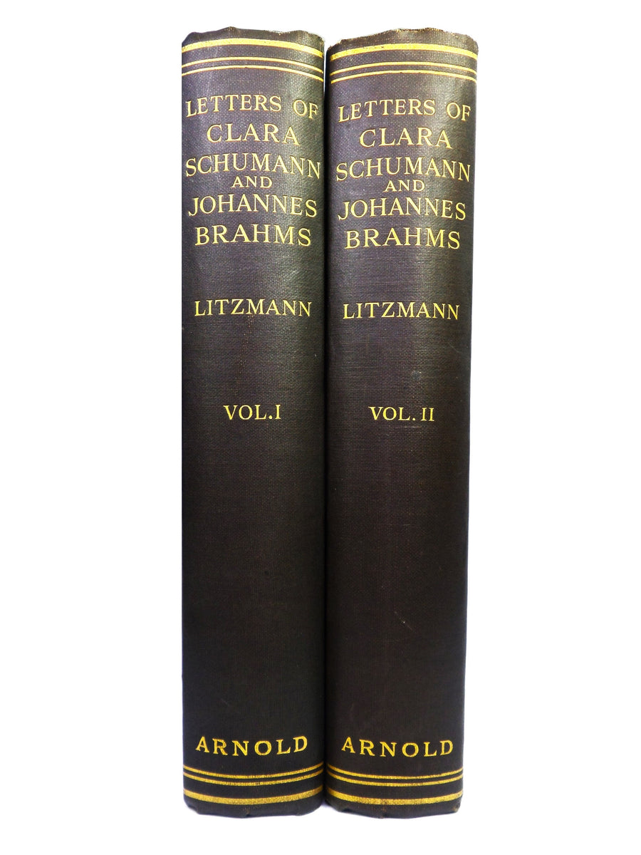 LETTERS OF CLARA SCHUMANN & JOHANNES BRAHMS 1853-1896 BY BERTHOLD LITZ ...