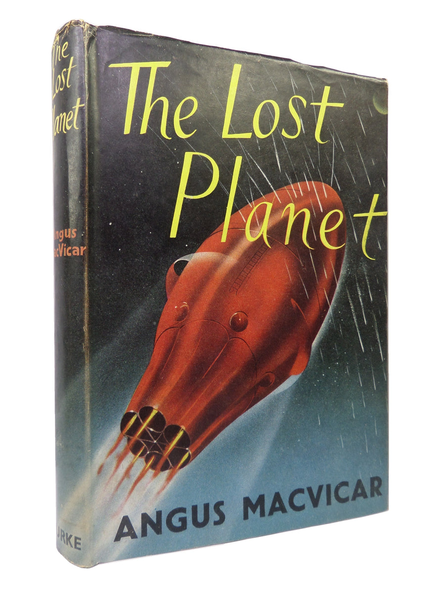 THE LOST PLANET BY ANGUS MACVICAR 1953 SIGNED & INSCRIBED FIRST EDITIO ...
